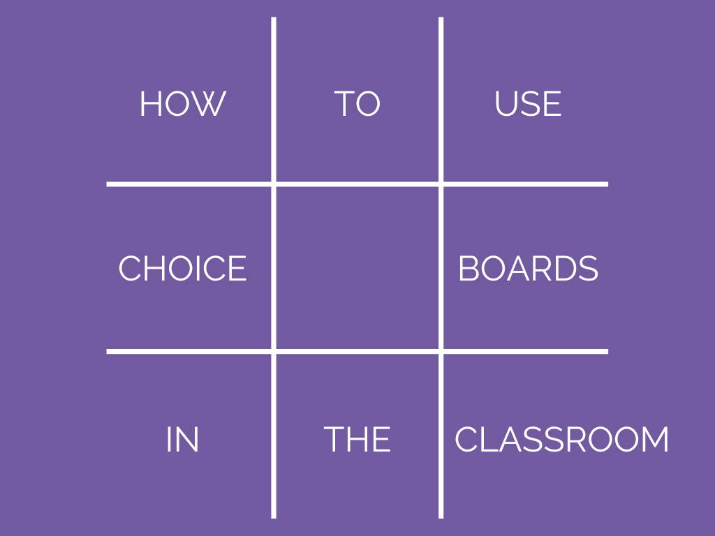 Learning Lab - How to Use Choice Boards in the Classroom